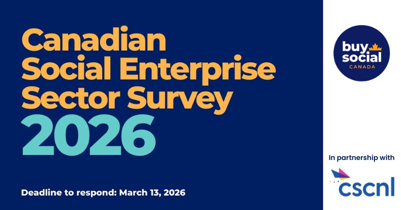 Canadian Social Enterprise Sector Survey 2026 - CSCNL